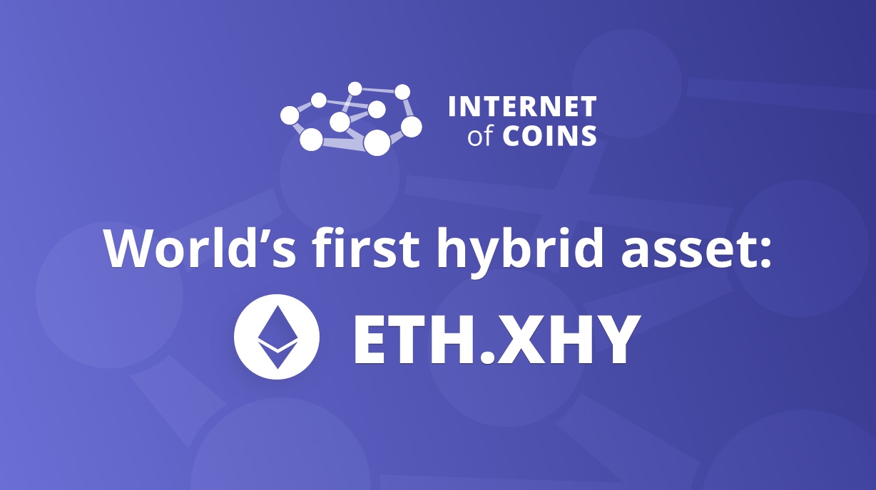 Our hybrid asset and the pillars it's built on: The ETH.XHY token ...